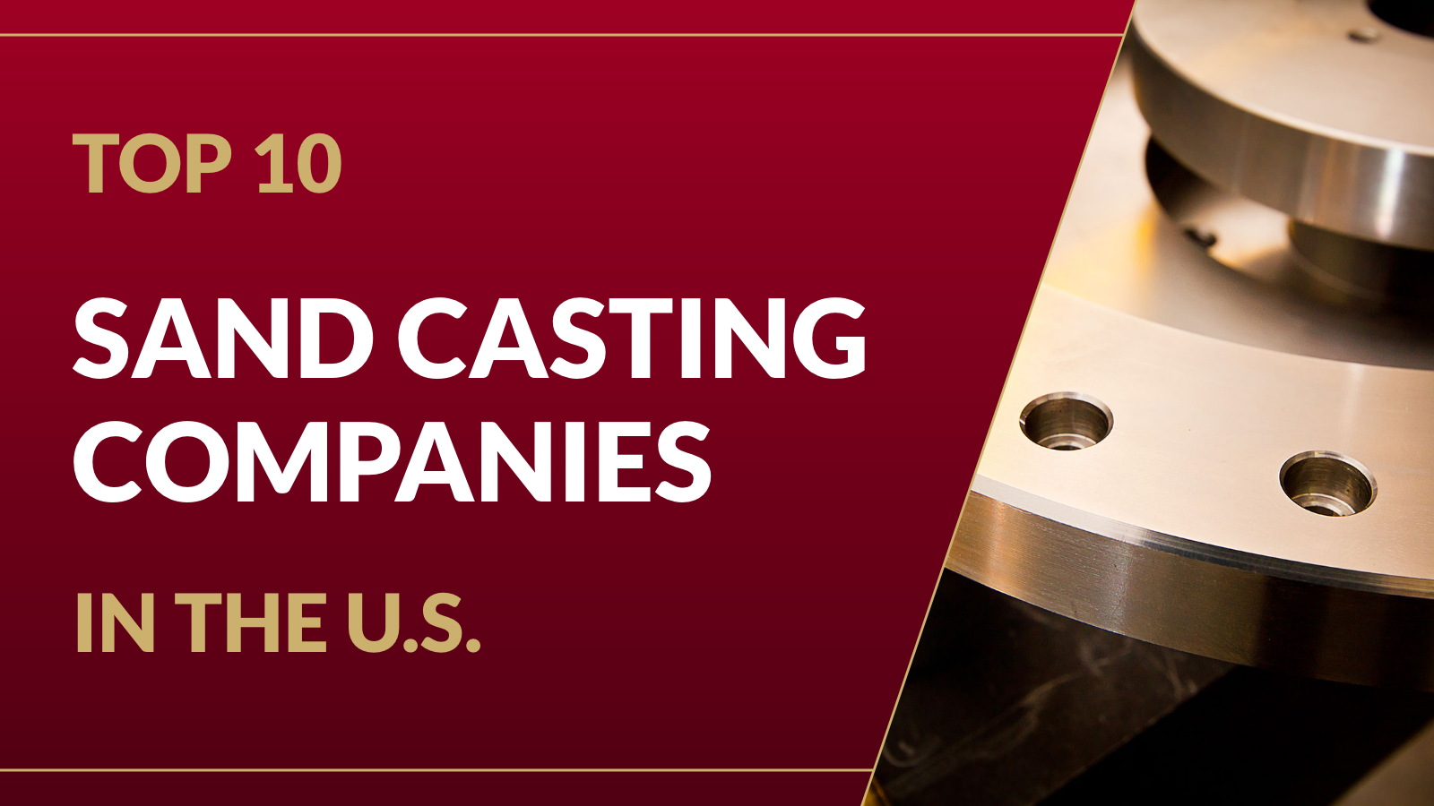 Top 10 Sand Casting Companies: Erie Bronze, Lincoln Foundry, & More